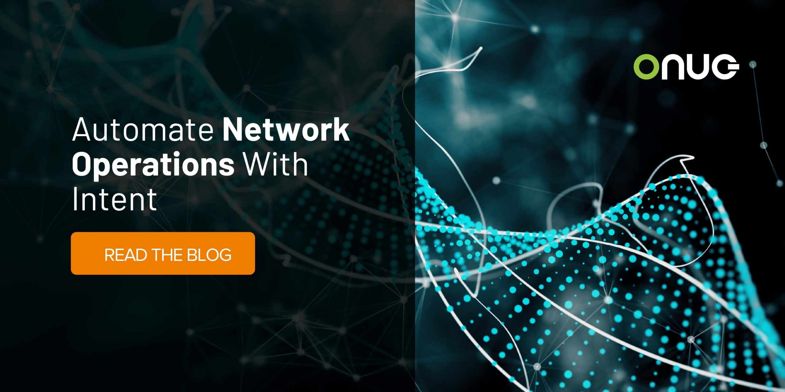Automate Network Operations with Intent - ONUG | ONUG
