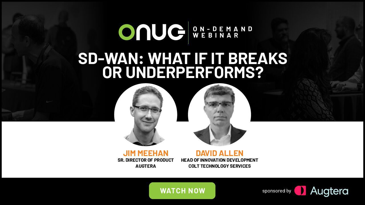 Augtera | SD-WAN: What if It Breaks or Underperforms? - ONUG | ONUG