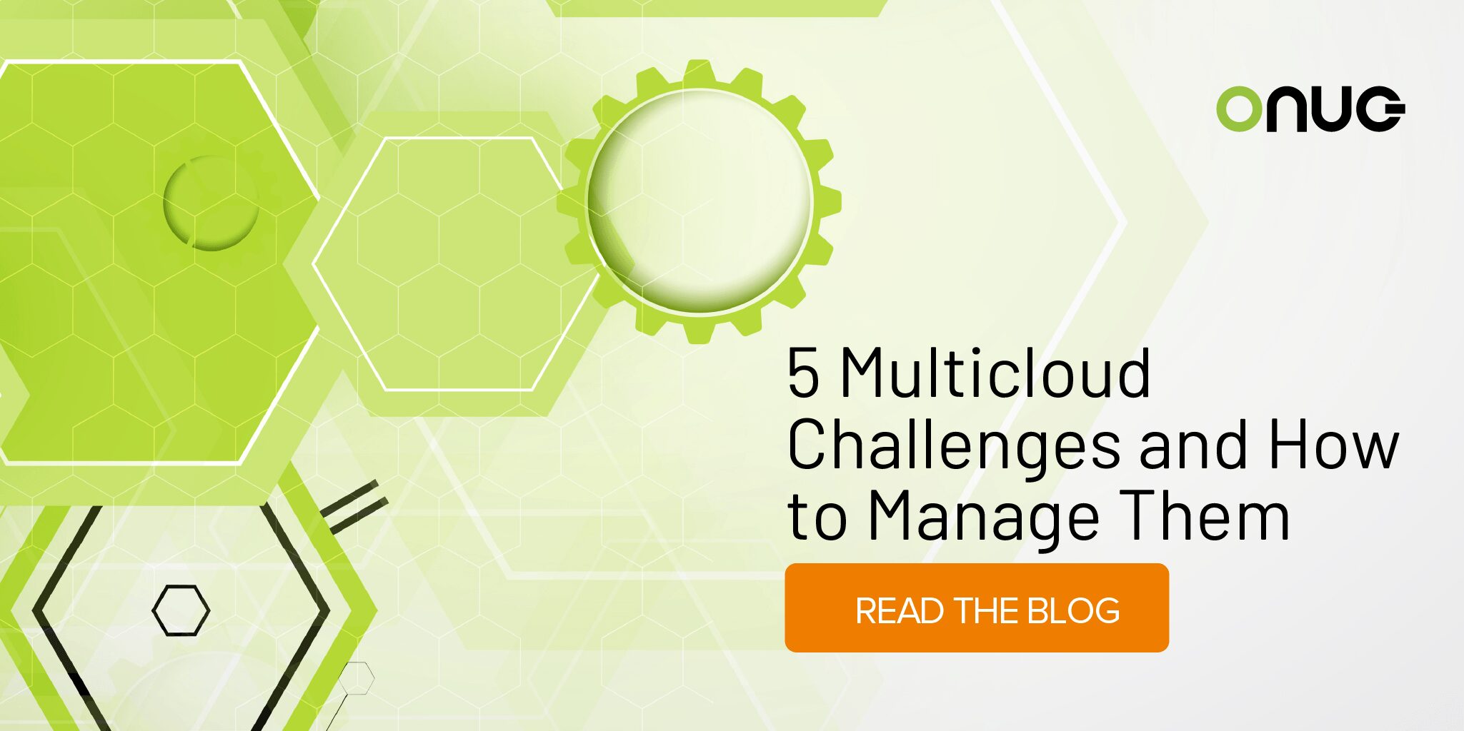 5 Multicloud Challenges and How to Manage Them - ONUG | ONUG