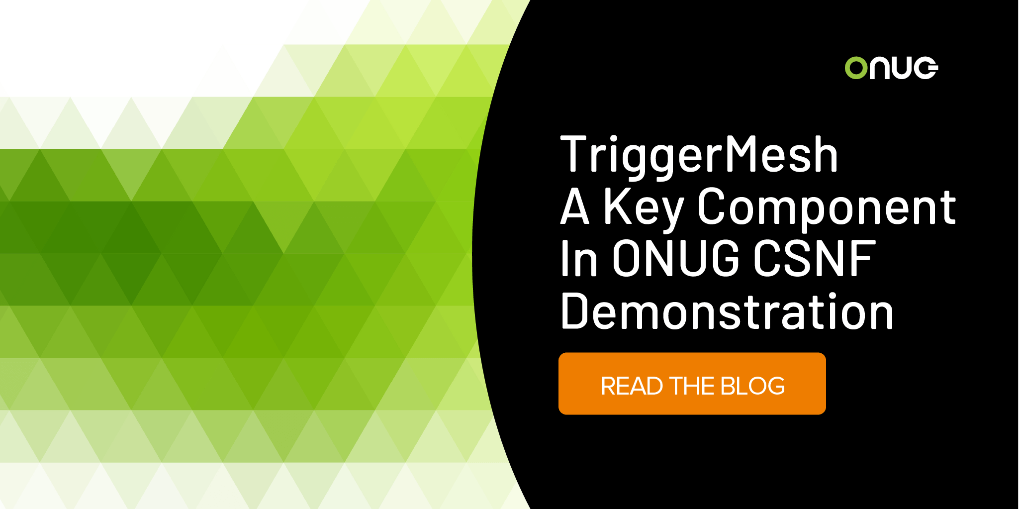 TriggerMesh A Key Component In ONUG CSNF Demonstration - ONUG | ONUG