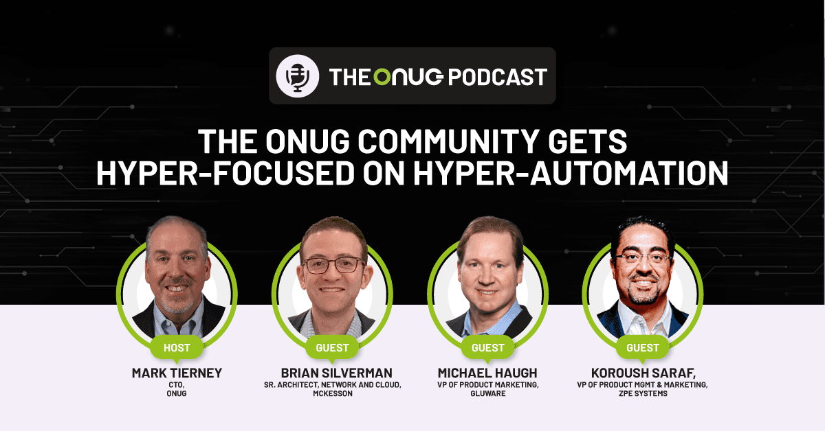 The Onug Community Gets Hyper Focused On Hyper Automation Onug Onug