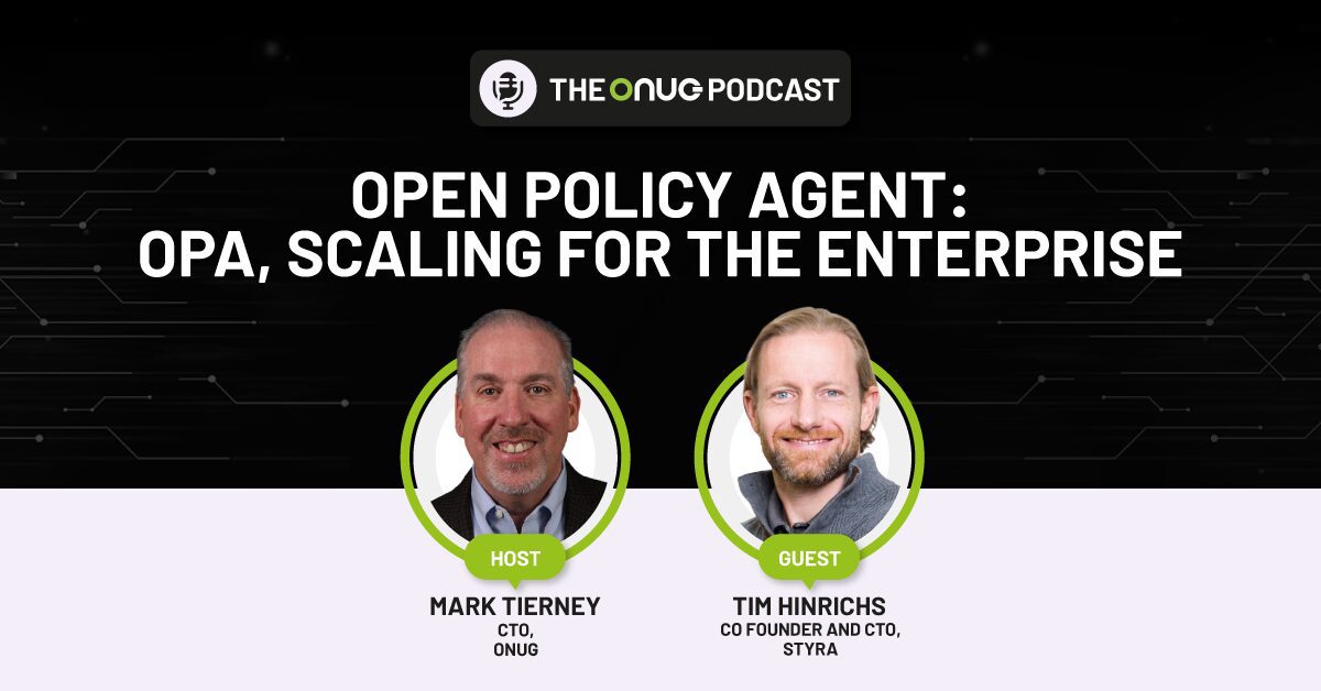 Open Policy Agent: OPA, Scaling for the Enterprise - ONUG | ONUG