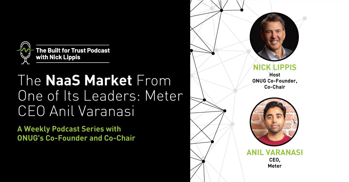 The NaaS Market From One Of Its Leaders: Meter CEO Anil Varanasi - ONUG ...