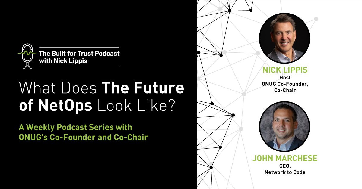 What Does The Future of NetOps Look Like? - ONUG | ONUG