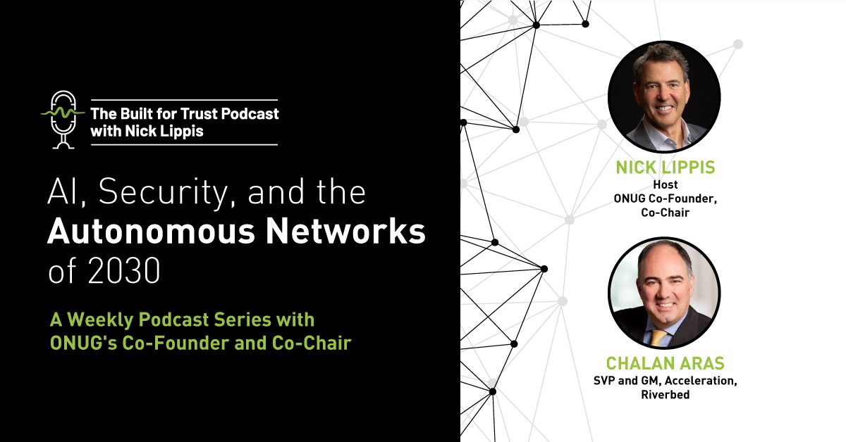 AI, Security, and the Autonomous Networks of 2030 - ONUG | ONUG
